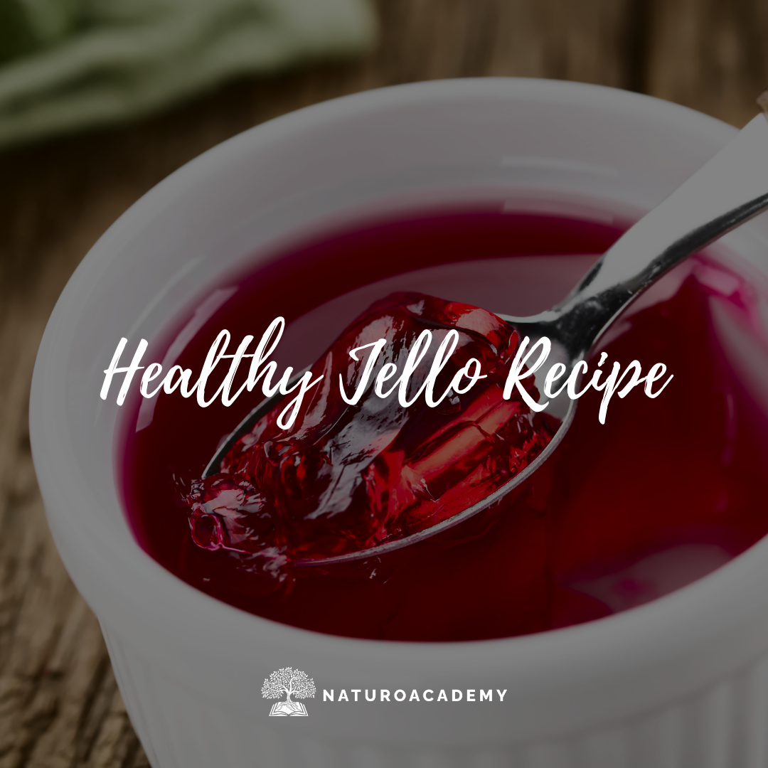 Healthy Jello Recipe – NaturoAcademy